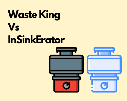 Waste King Vs InSinkErator garbage disposals – What is the difference ...